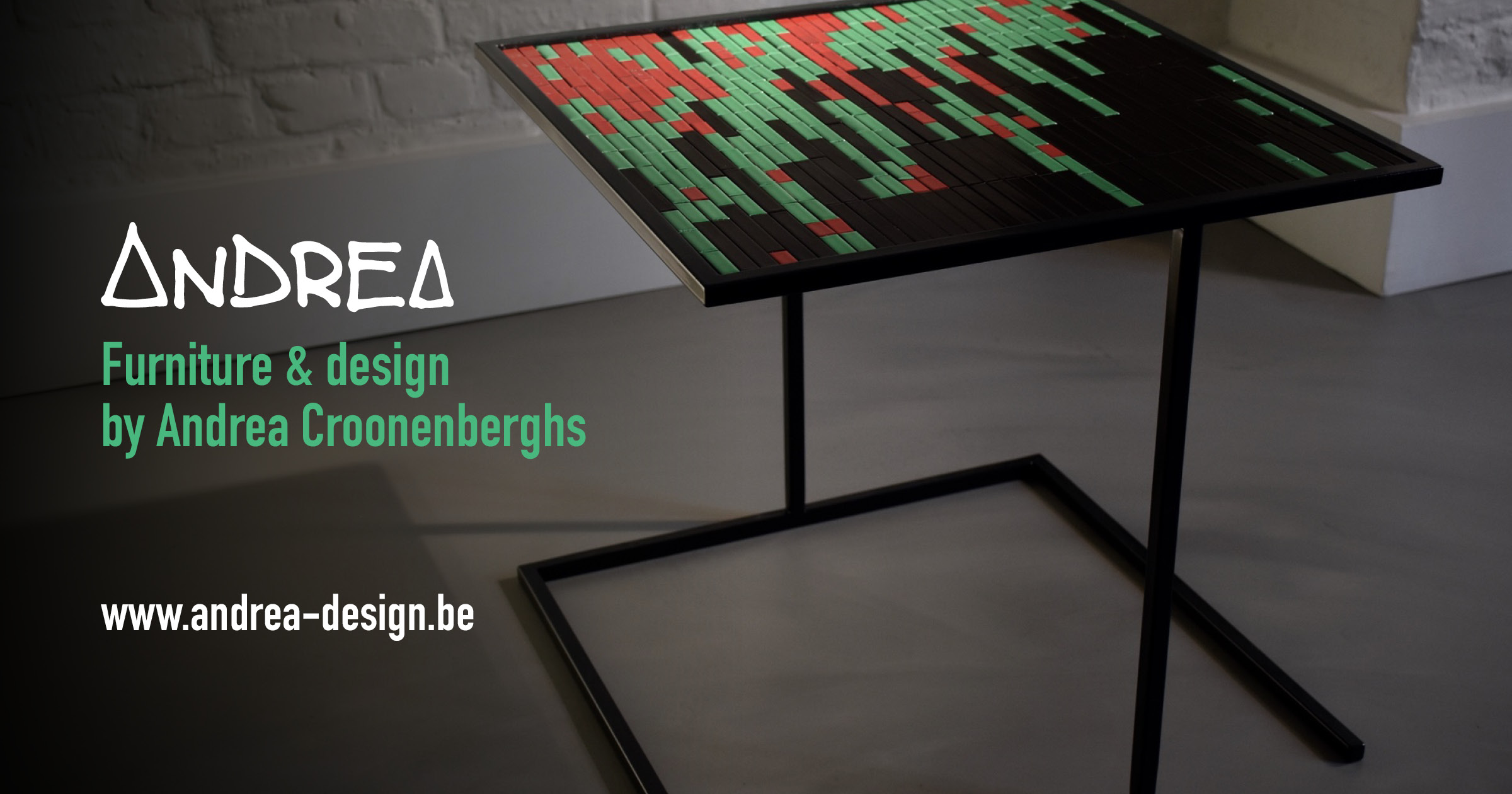 Andrea - Furniture & design by Andrea Croonenberghs